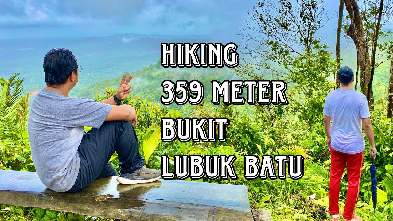Hiking Bukit Lubuk Batu | Marang Terengganu - YouTube