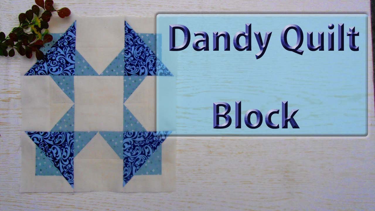 Шьем блок на основе блока "Dandy" Quilt Block. - YouTube