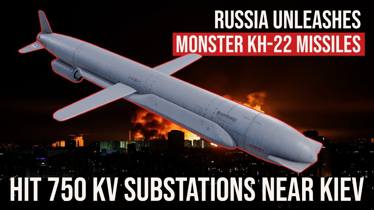 Russian Kh-22 Missiles Reportedly Hit 750 kV Substations Near Kiev in ...