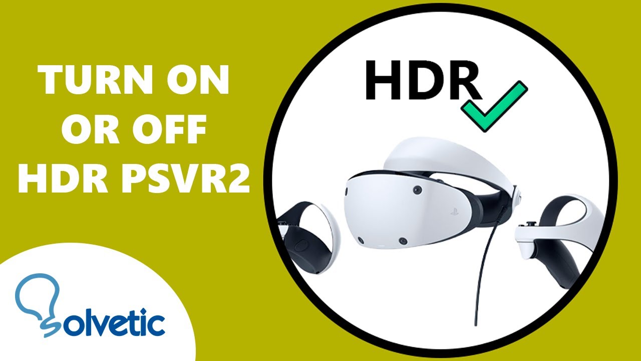 Turn Hdr On Or Off Playstation Vr2 How To Use Ps Vr2 Youtube