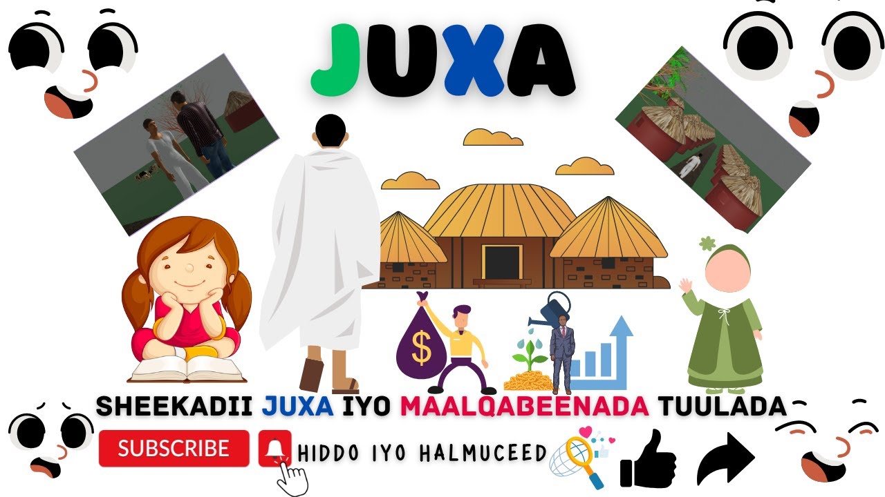 SHEEKO GAABAN: SHEEKADII JUXA IYO MAALQABEENADA TUULADA #sheeko # ...
