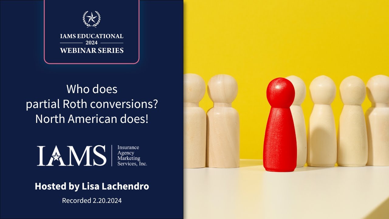 North American is the one who does partial Roth conversions ...