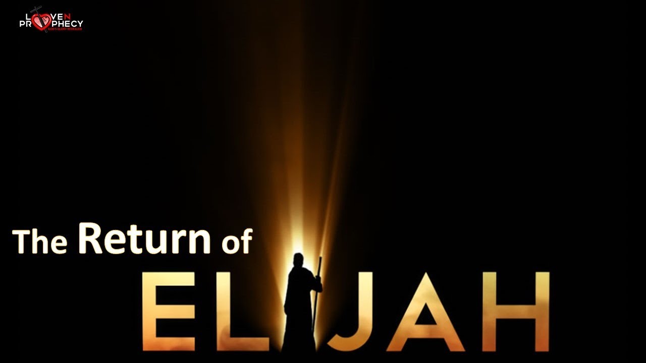Love -N- Prophecy: The Return of Elijah - YouTube