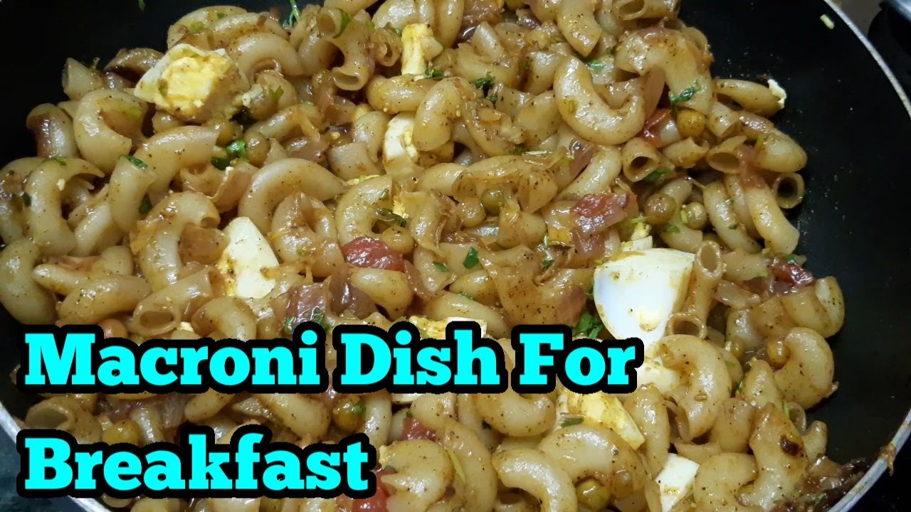 Macroni Dish For Breakfast | Macroni Recipe | Breakfast Recipe ...