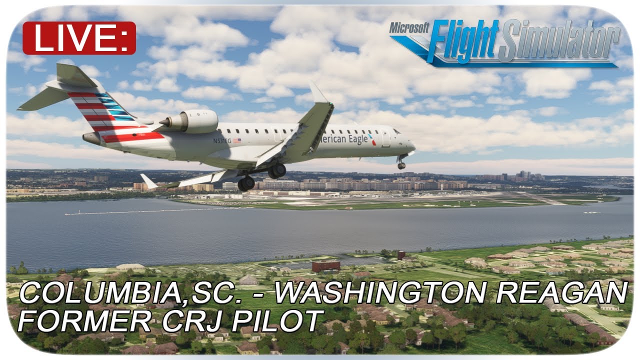 MSFS Live | Runway 33?!? | Aerosoft CRJ | CAE - DCA | Real Airline ...