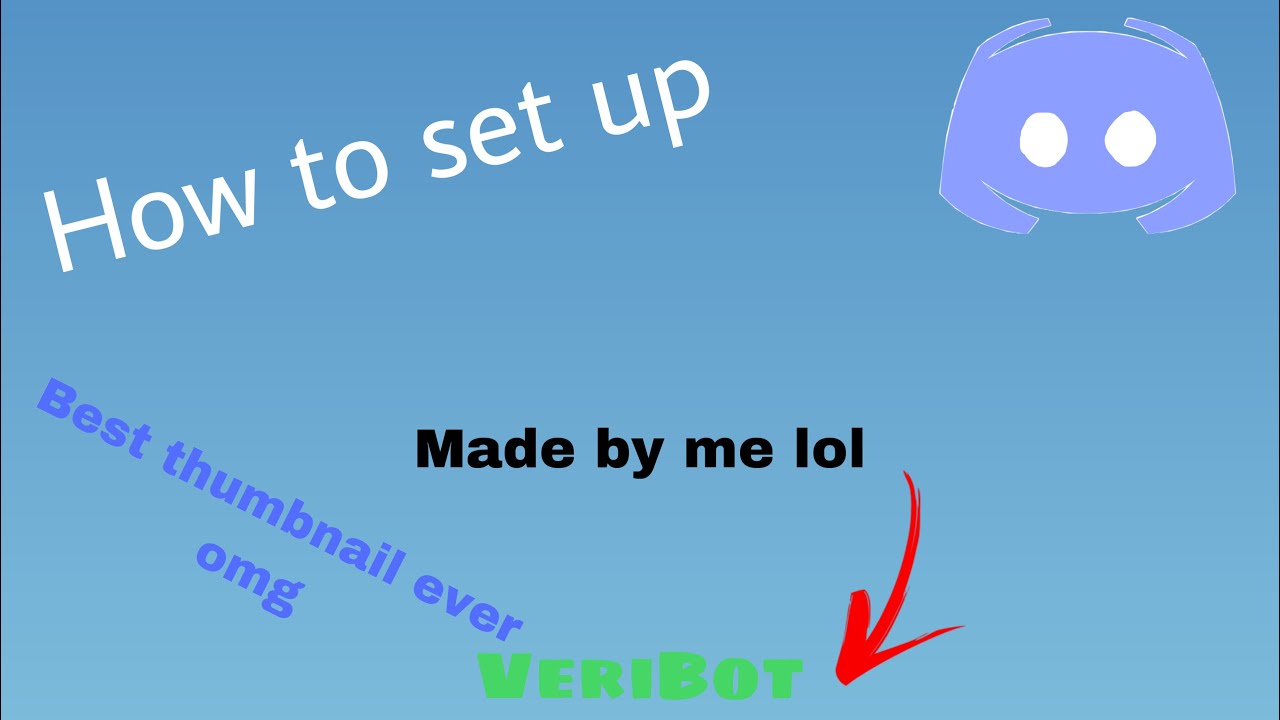 How to set up VeriBot (My Discord bot) in your Discord server? - YouTube