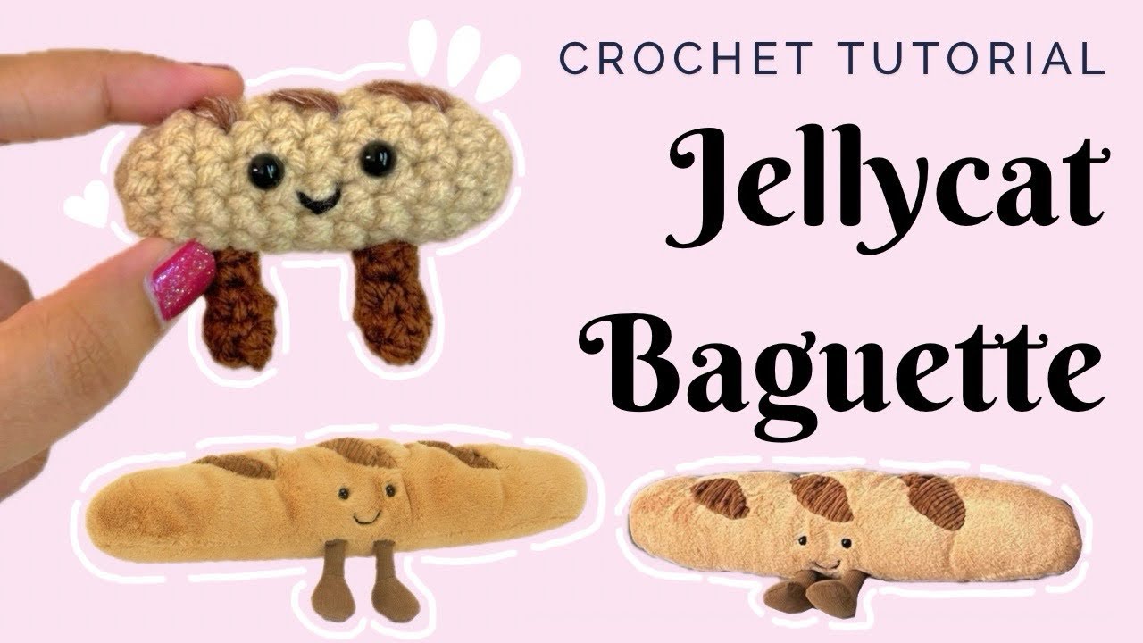 How to Crochet a Jellycat Baguette | Cute & Easy Crochet Tutorial ...