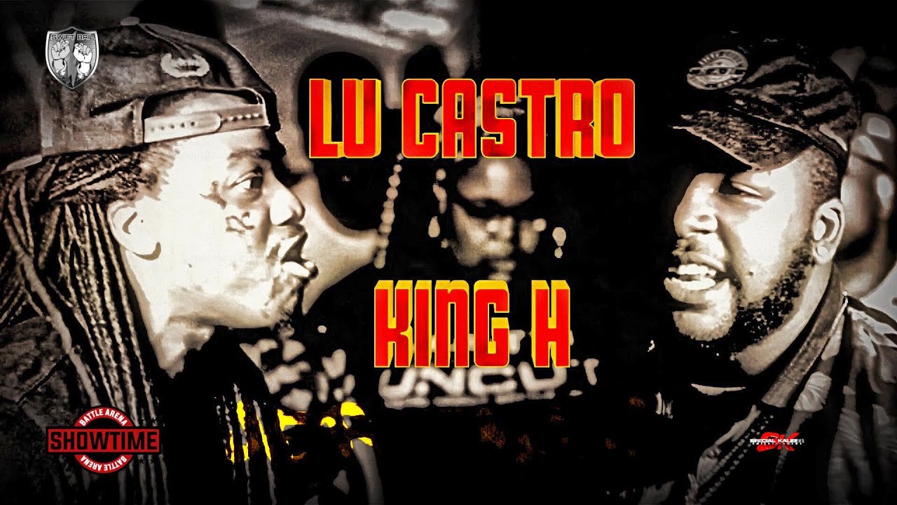 SHOWTIME BATTLE ARENA: LU CASTRO vs KING H - YouTube