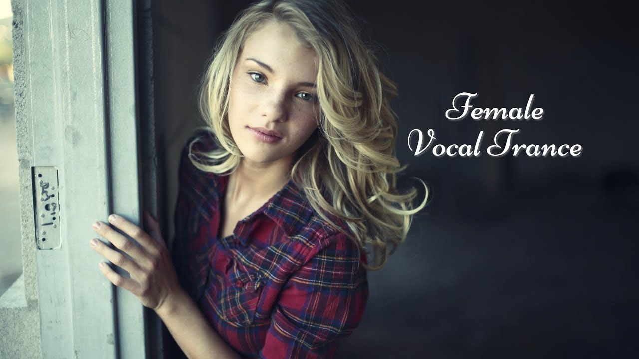 Female Vocal Trance | The Voices Of Angels #8 - YouTube