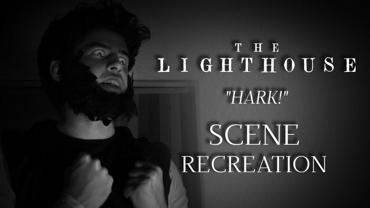 The Lighthouse - "Hark!" Scene Recreation - YouTube