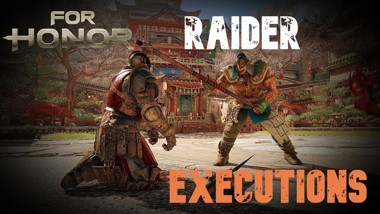 [For Honor] - ALL Raider Executions YEAR 4 SEASON 1 - YouTube
