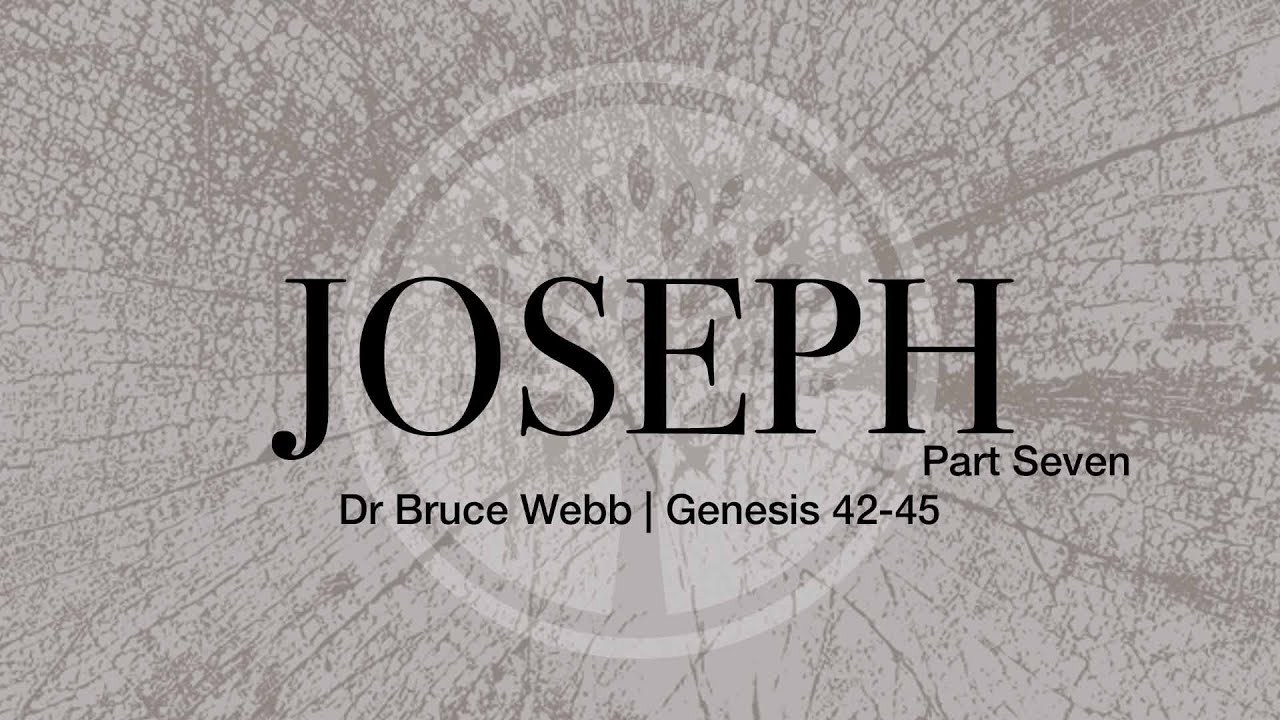 Joseph part 7 - Genesis 42-45, 50 | 09:30 am Traditional Worship - YouTube