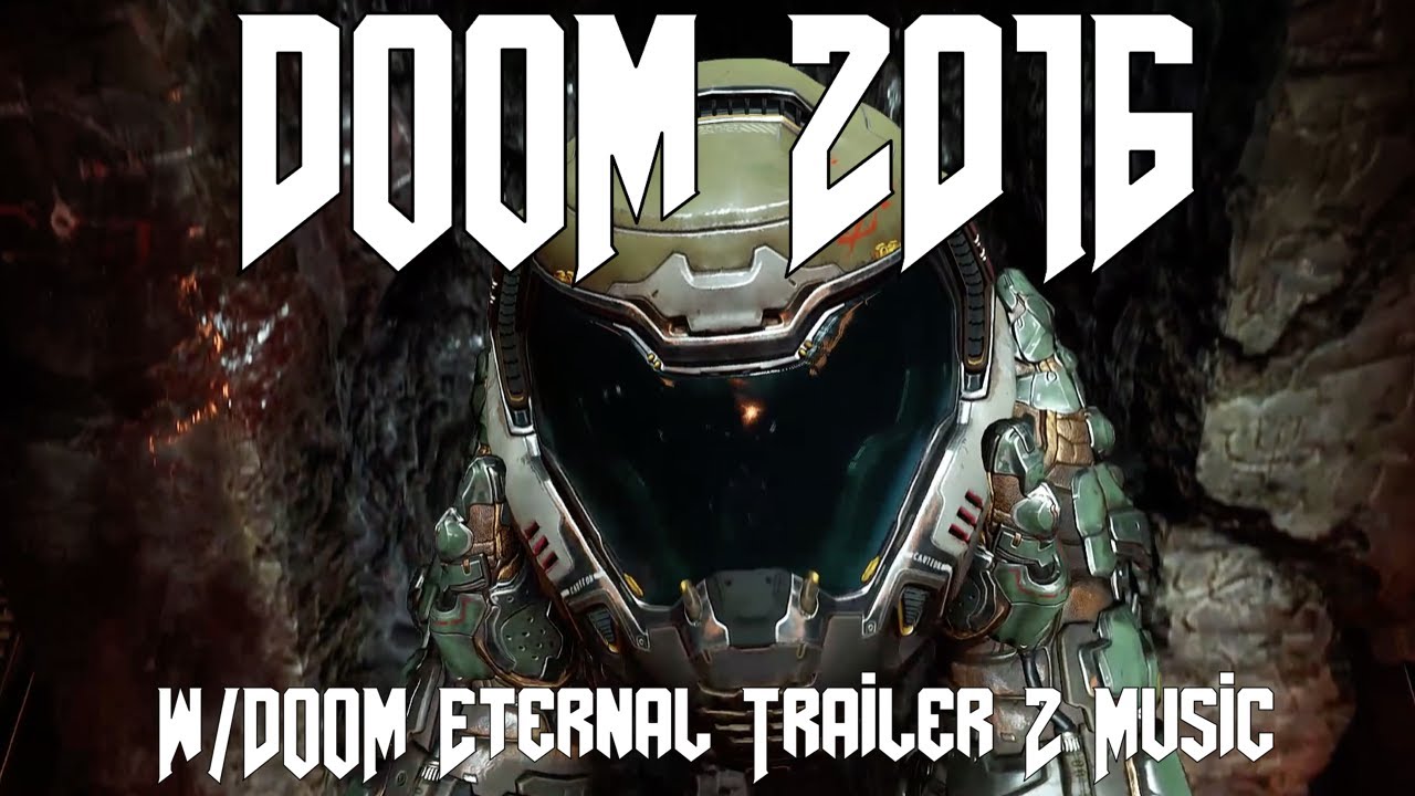 DOOM 2016 With DOOM Eternal Trailer 2 Music - YouTube