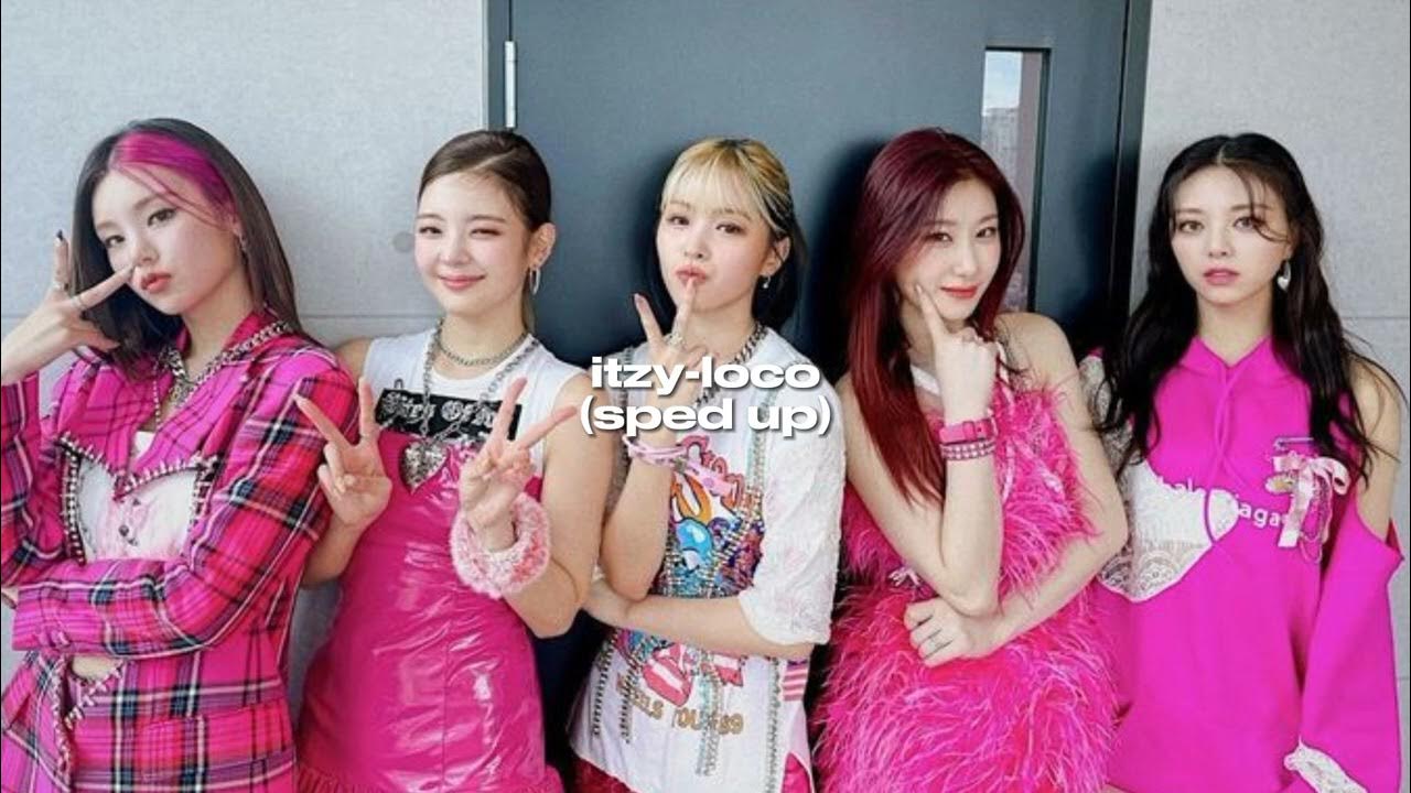itzy-loco sped up/nightcore - YouTube
