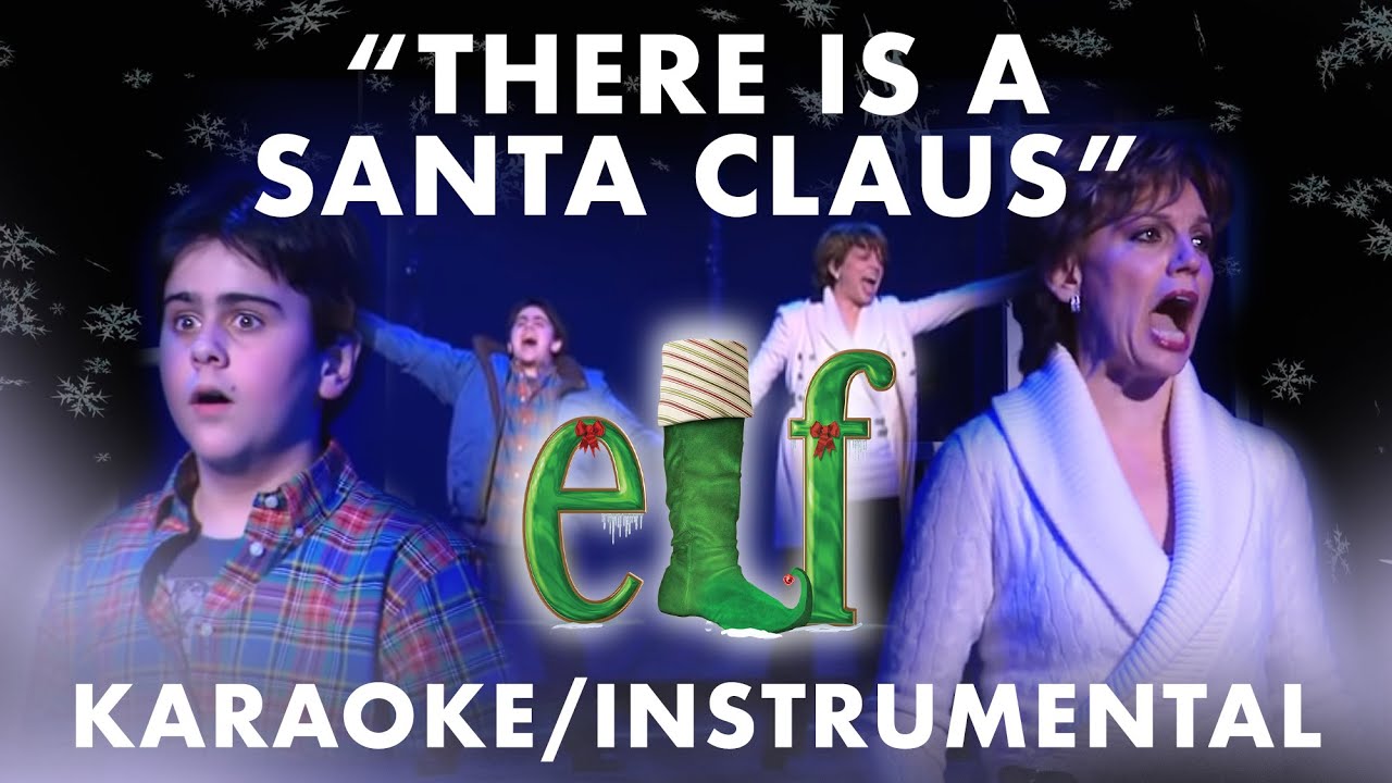"There Is A Santa Claus" - Elf the Musical | EJM Instrumentals (Karaoke ...