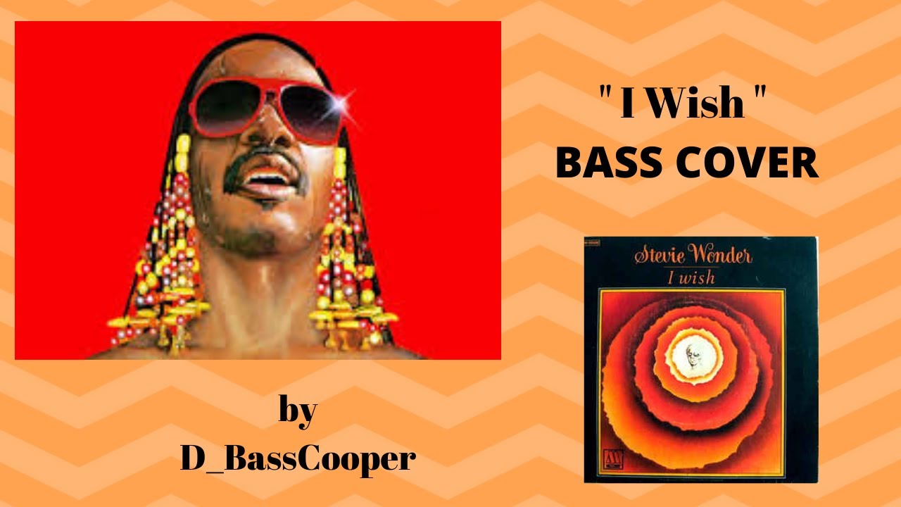 Stevie Wonder - I Wish - ( Bass Cover ) - 70's FUNKY VIBE - YouTube