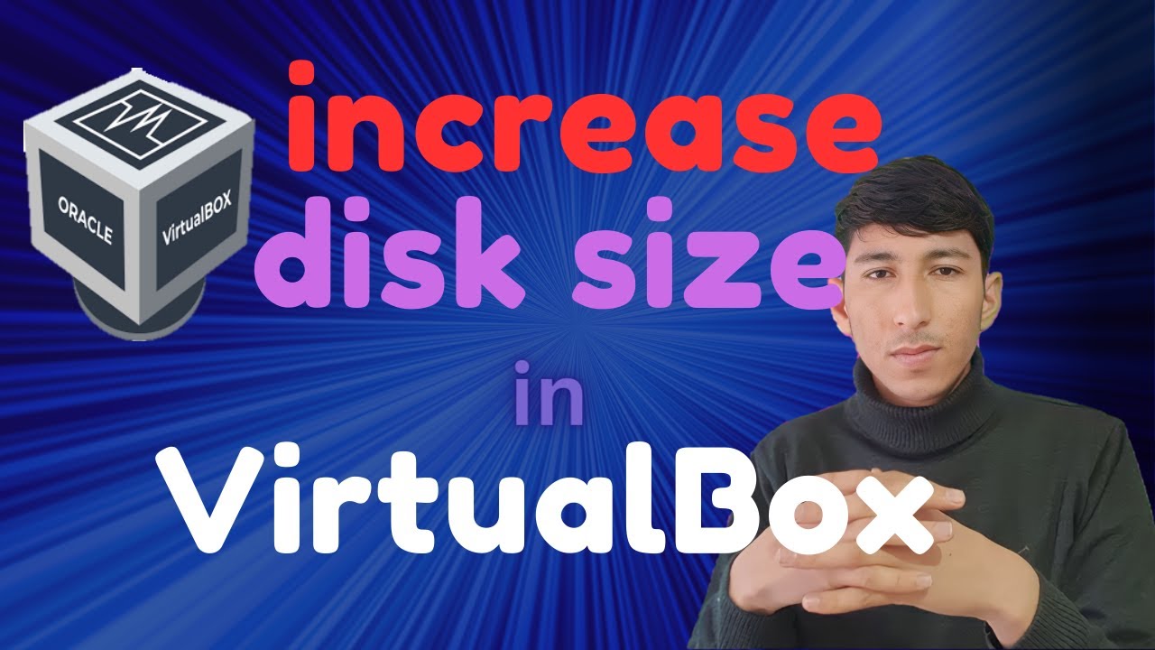 Increase a Virtual Machine’s Disk Size in VirtualBox - Windows - YouTube