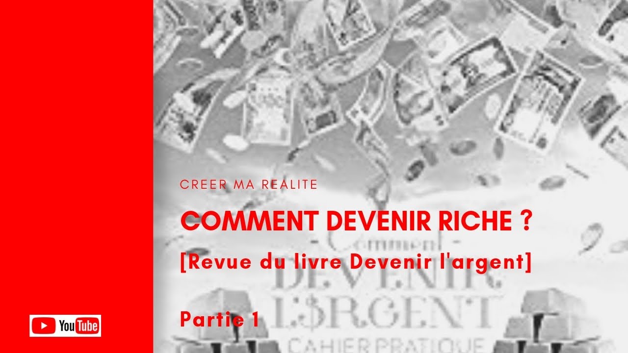 COMMENT DEVENIR RICHE LIVRE [méthode très peu connue !] Episode 1 - YouTube