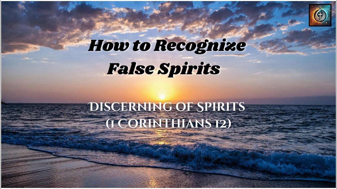 Discerning Of Spirits 1 Cor 12 YouTube discerning-of-spirits-1-cor-12-youtube
