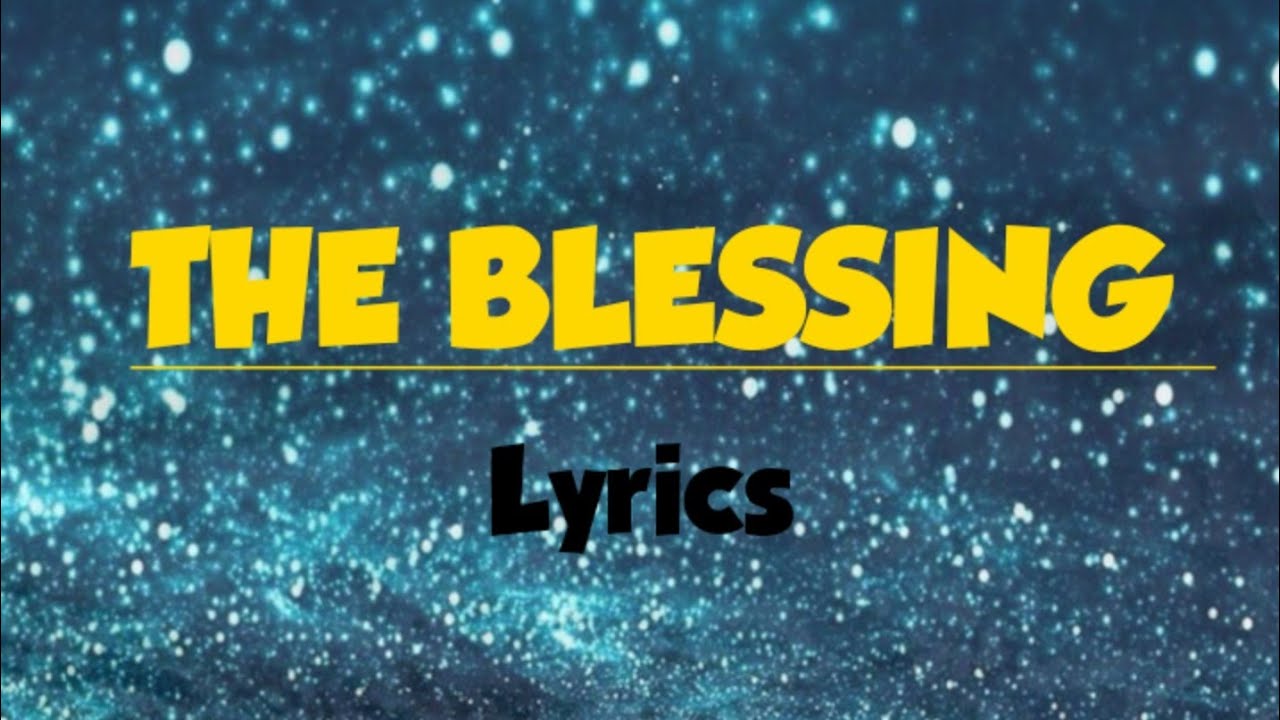 The Blessing - Sean Feucht and Emmy Rose |Moment, Bethel music (Lyrics ...