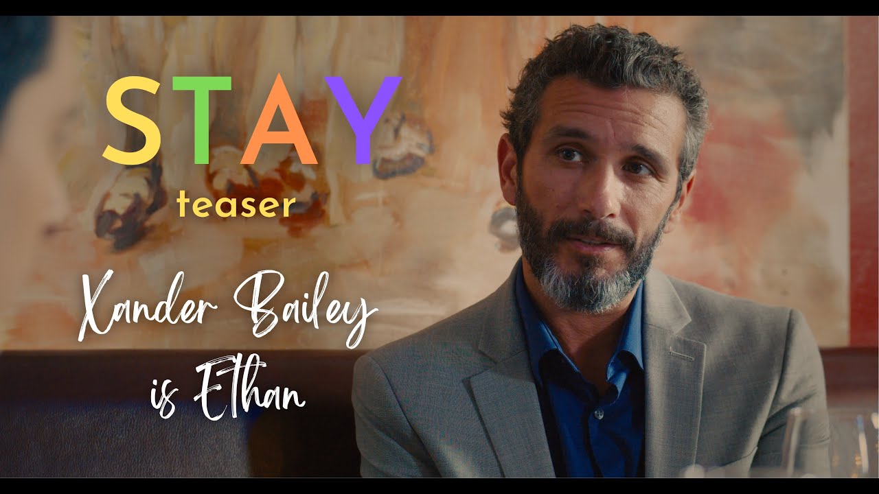 STAY Teaser (BL Series), Xander Bailey is Ethan - YouTube