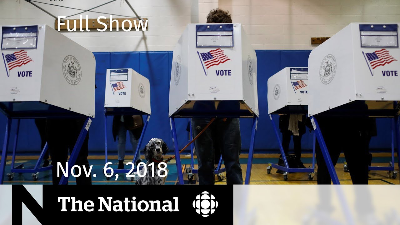 The National for Tuesday, November 6, 2018 — America Votes Election ...