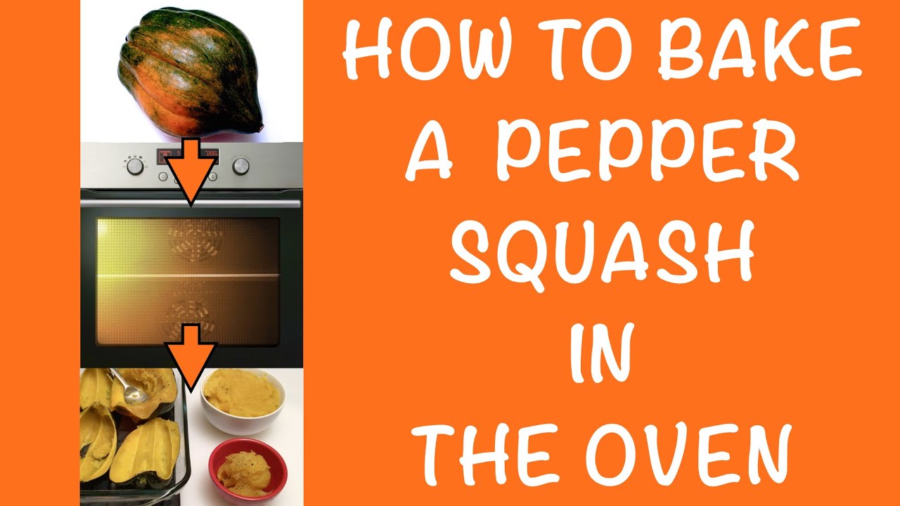How to Bake a Pepper Squash in the Oven (Acorn Squash) - YouTube