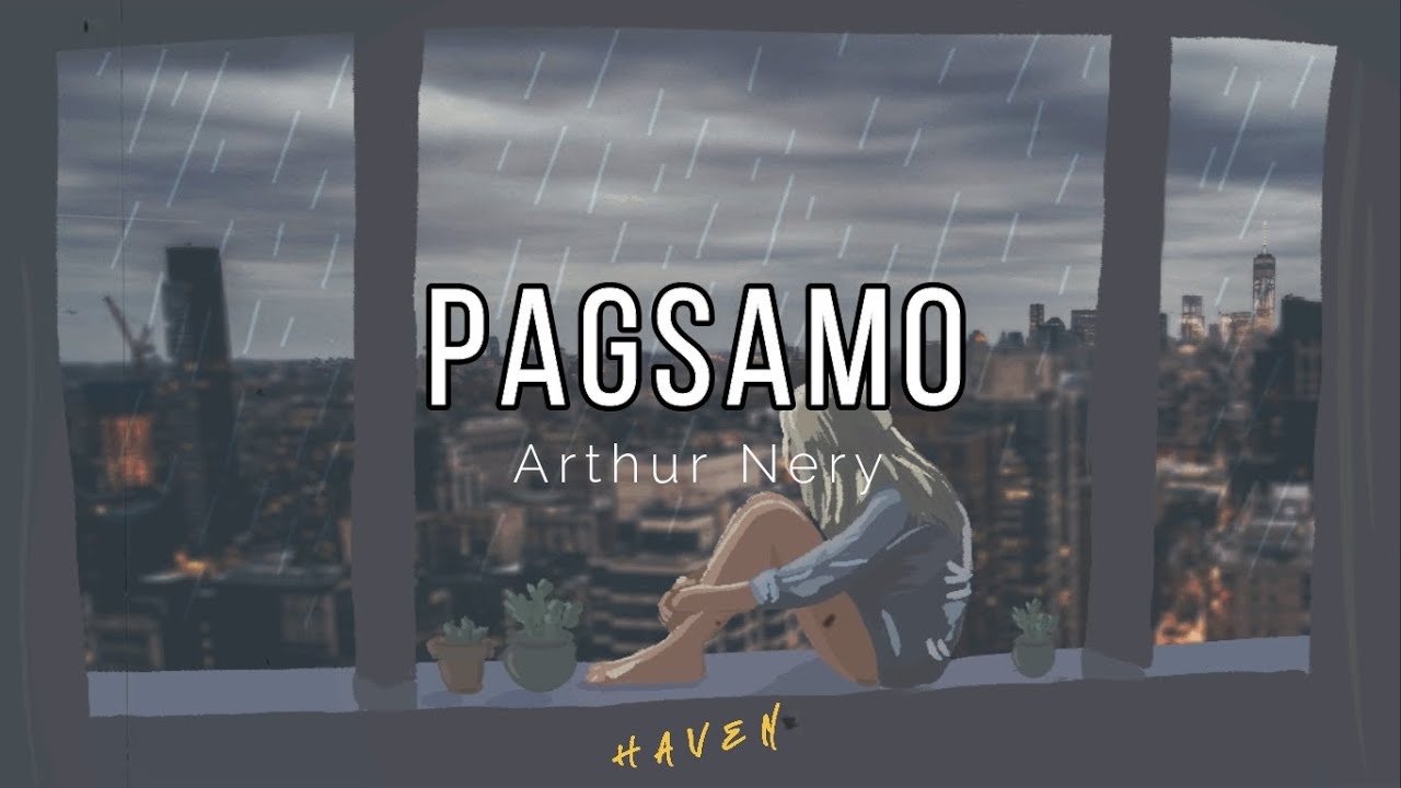 Pagsamo - Arthur Nery (Lyric Video) - YouTube