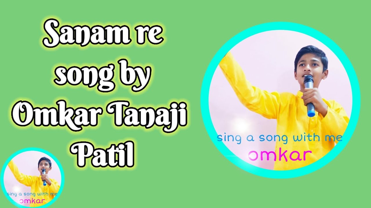 The song sanam re by Omkar Tanaji Patil. |. Bhigi Bhigi Sadko pay mein ...