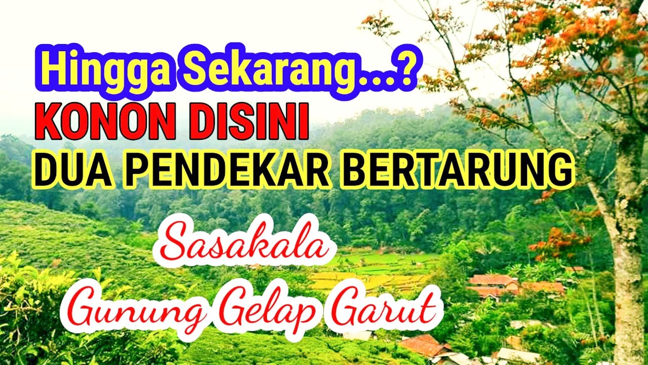 Sasakala Gunung Gelap Garut | Dongeng Sunda - YouTube
