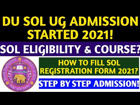 DU SOL UG ADMISSION STARTED 2021! DU SOL HOW TO FILL REGISTRATION FORM ...