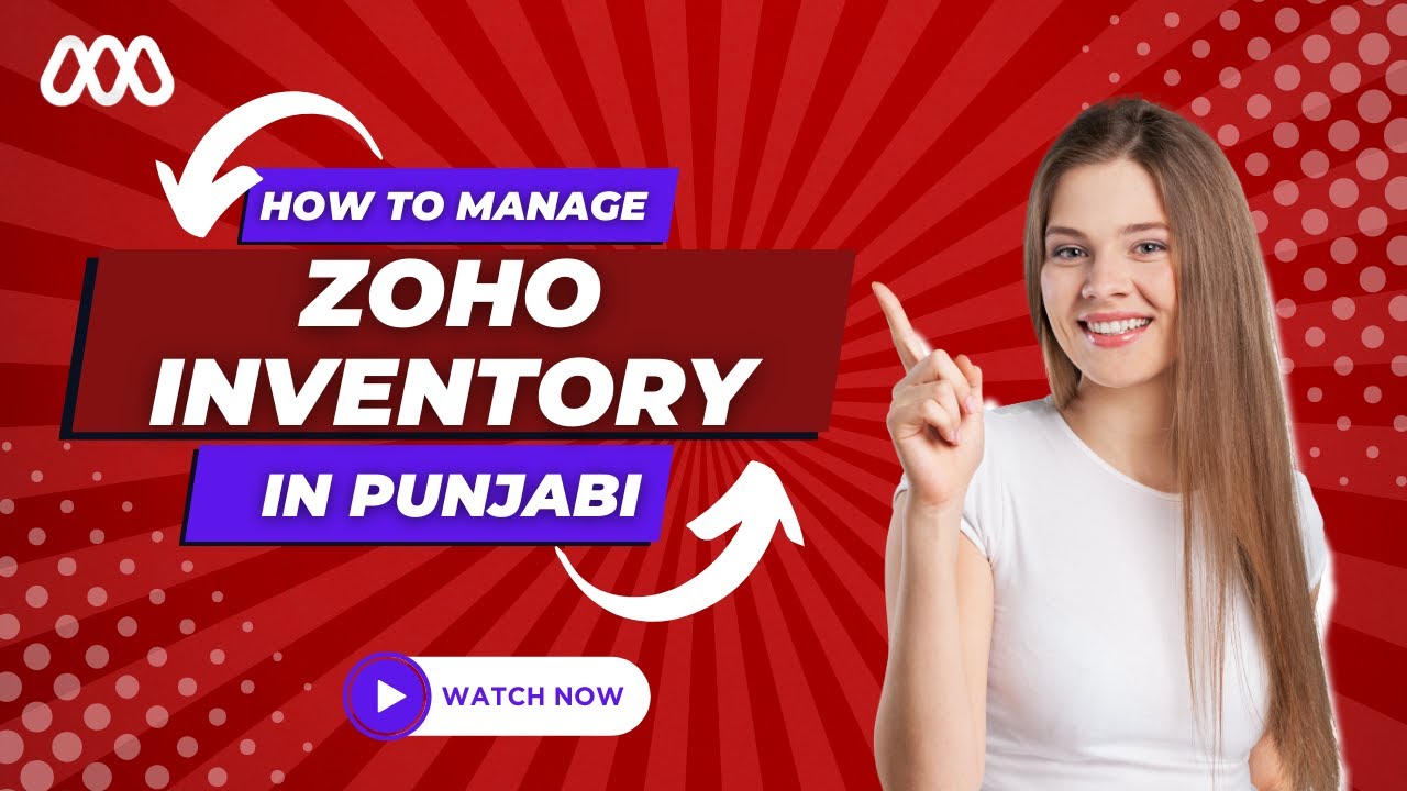 How to manage Zoho Inventory in Punjabi - Motviz - YouTube
