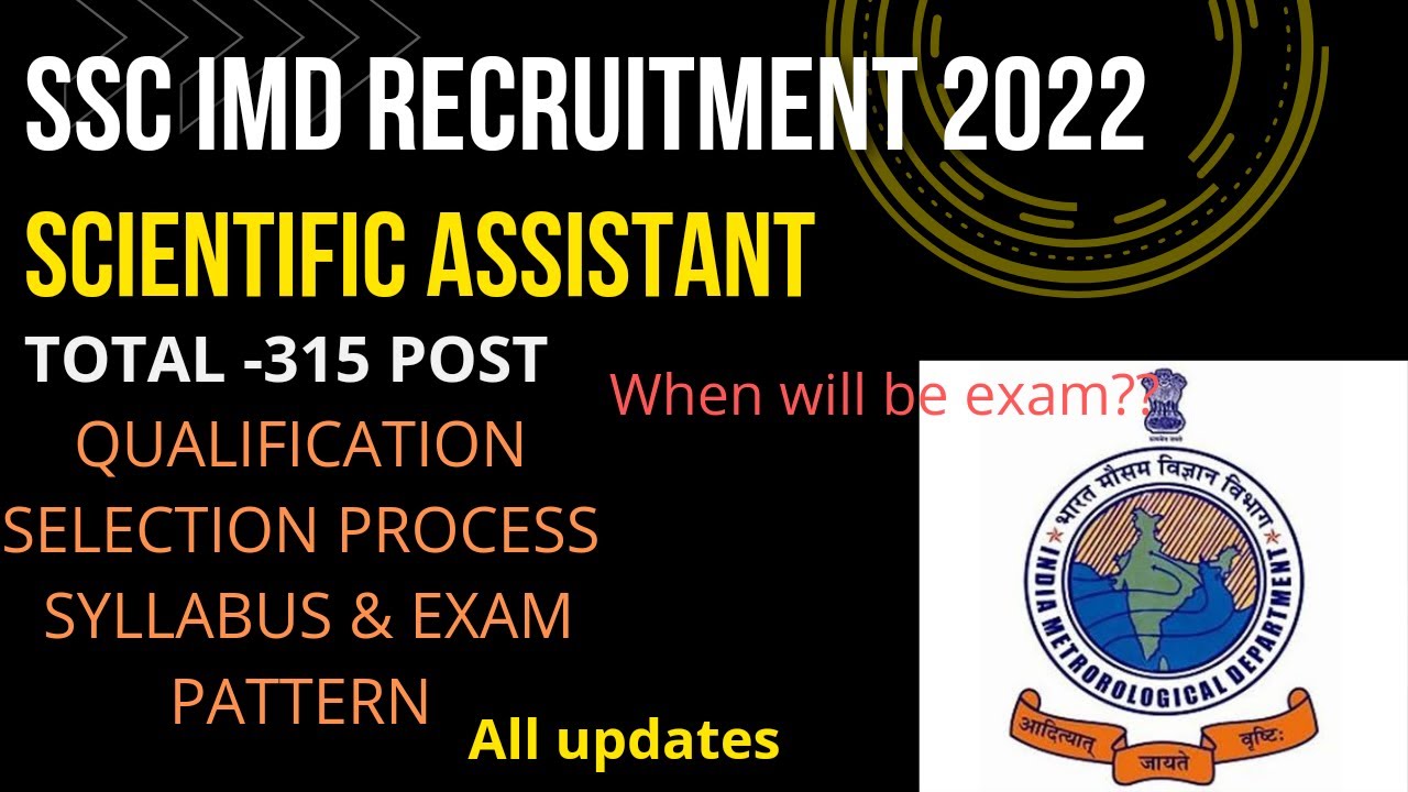 SSC IMD SCIENTIFIC ASSISTANT RECRUITMENT 2022||315 POST🔥||DIPLOMA ...