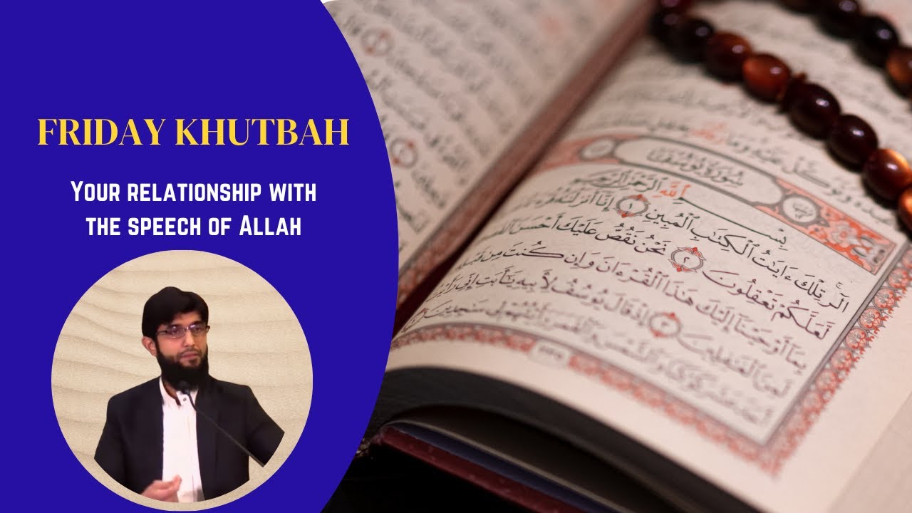 Friday Khutbah | Your Relationship with the Speech of Allah | Coach ...