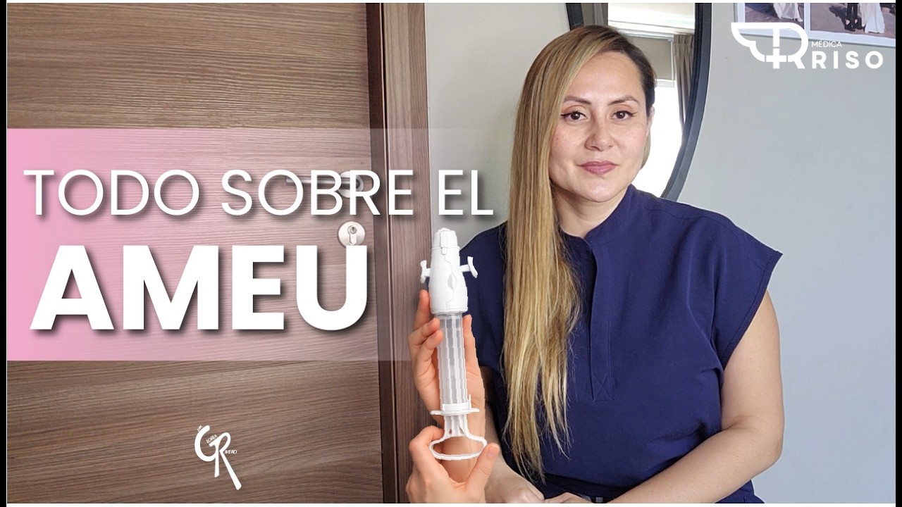 Todo sobre el AMEU: ¿Qué es, cuando se realiza? Y posibles ...