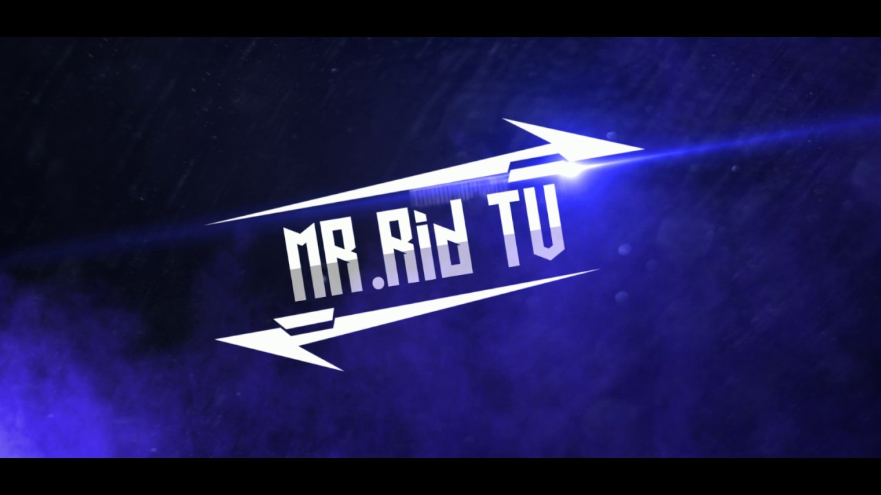 Intro Mr.rid TV - YouTube