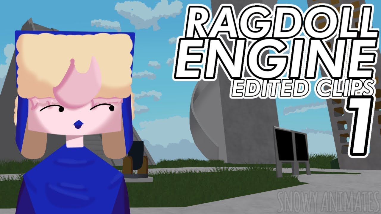 Edited Ragdoll Engine Clips 1 - YouTube