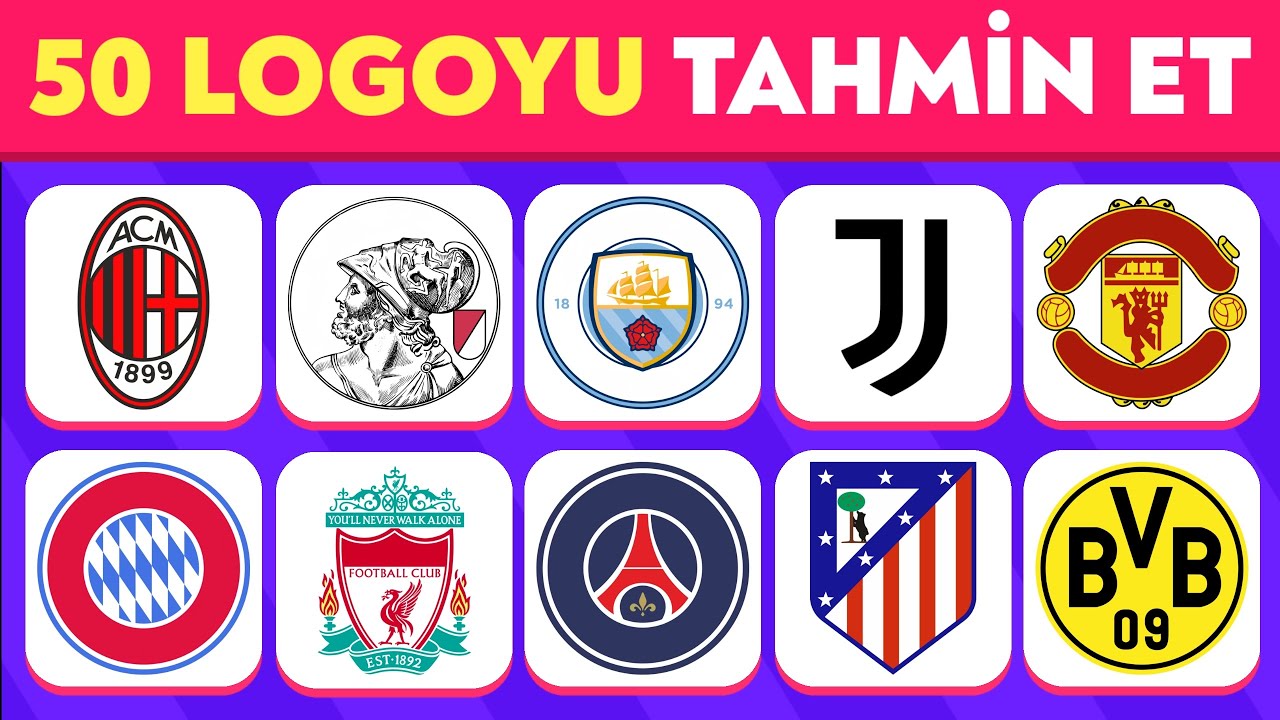 50 KULÜP LOGOSUNU TAHMİN ET | GUESS THE FOOTBALL CLUB LOGOS | QUIZ ...