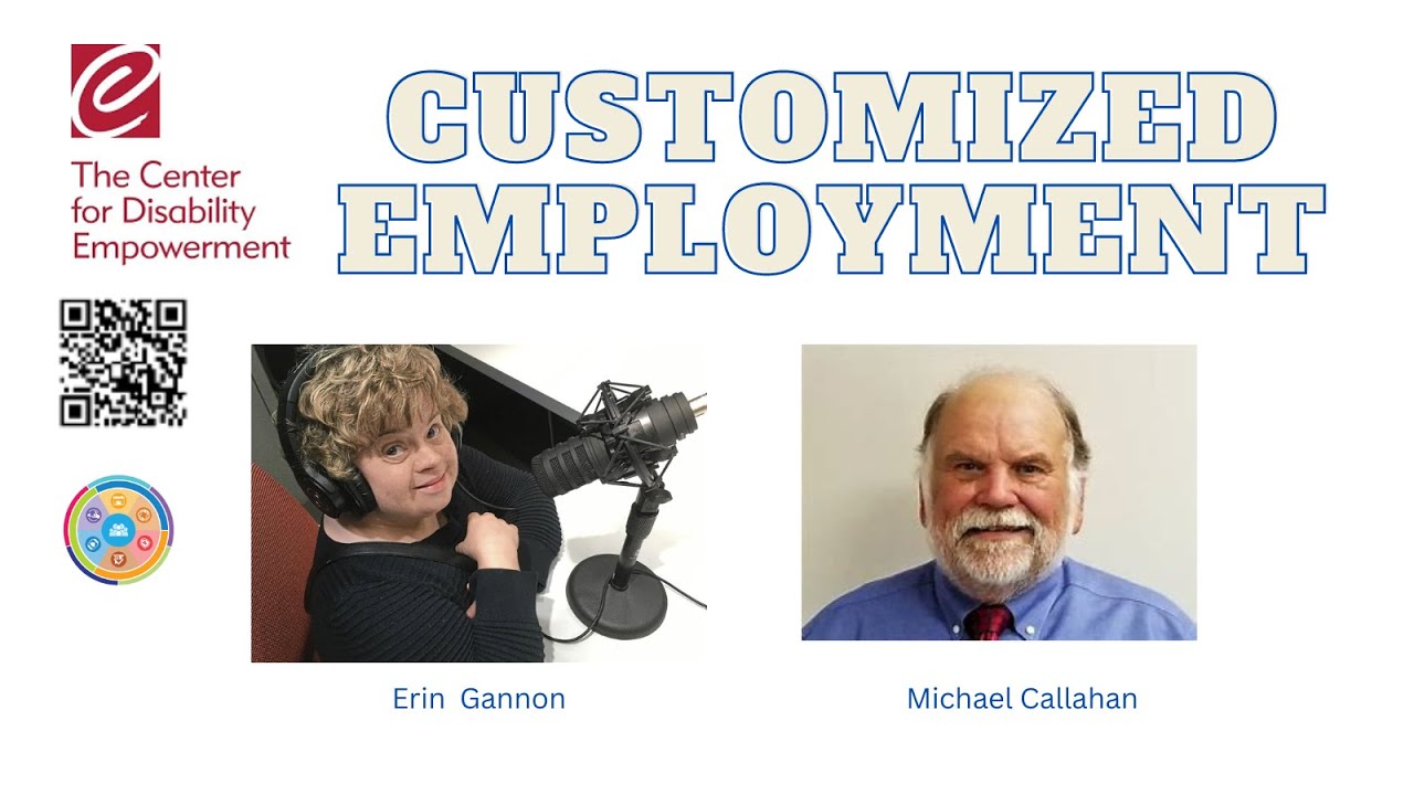 Customized Employment and Discovery- Mike Callahan and Erin Gannon ...