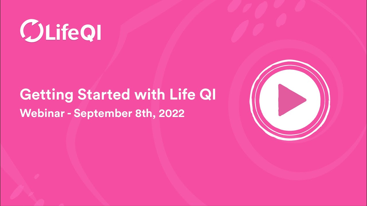Getting Started with Life QI - 8 September 2022 - YouTube