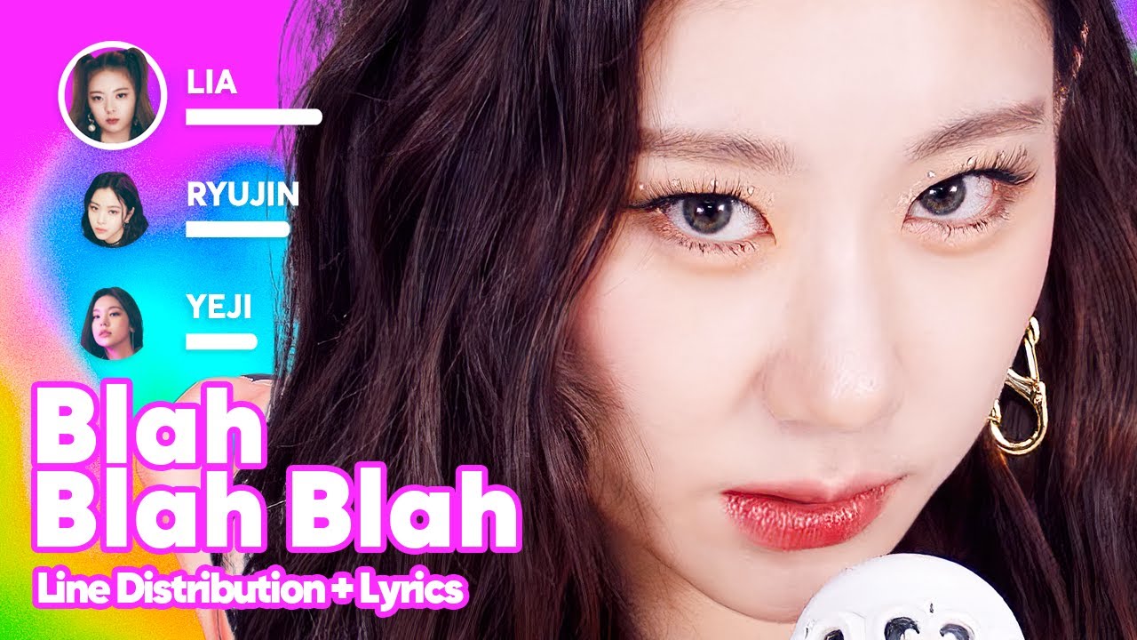 ITZY - Blah Blah Blah (Line Distribution + Lyrics Karaoke) PATREON REQUESTED - YouTube
