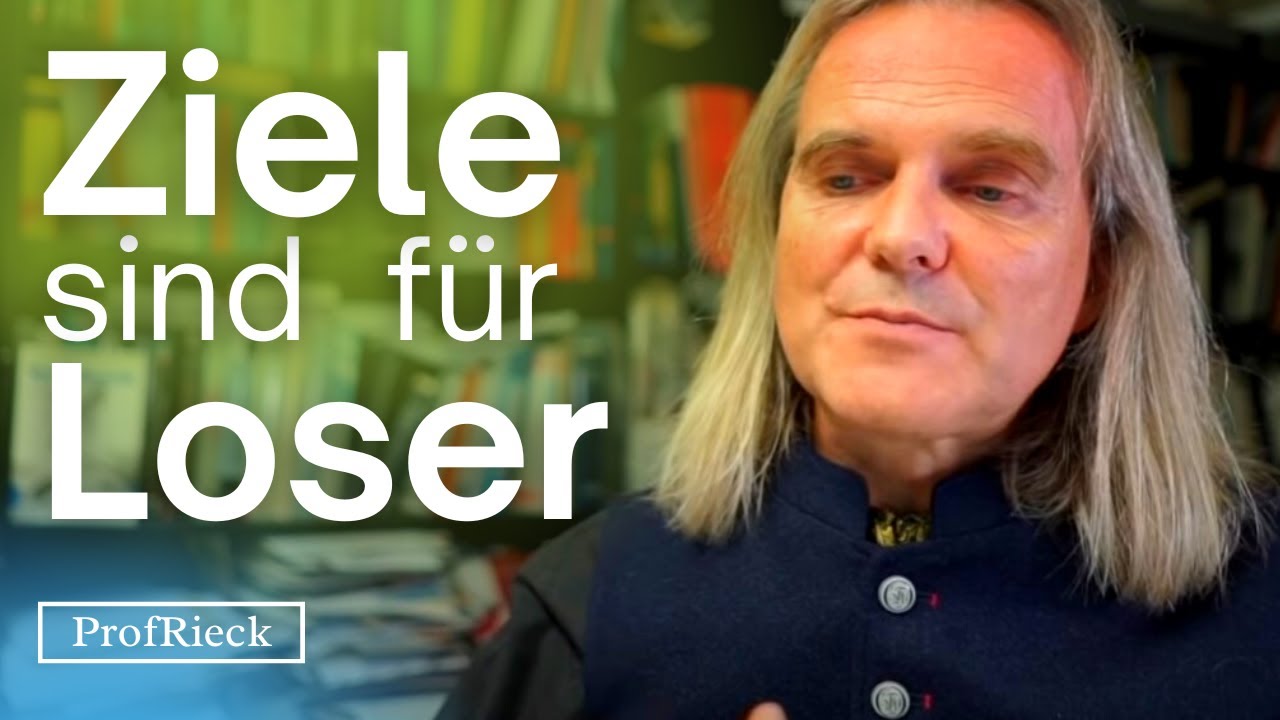 Setzen Sie sich keine Ziele! - Prof. Dr. Christian Rieck - YouTube