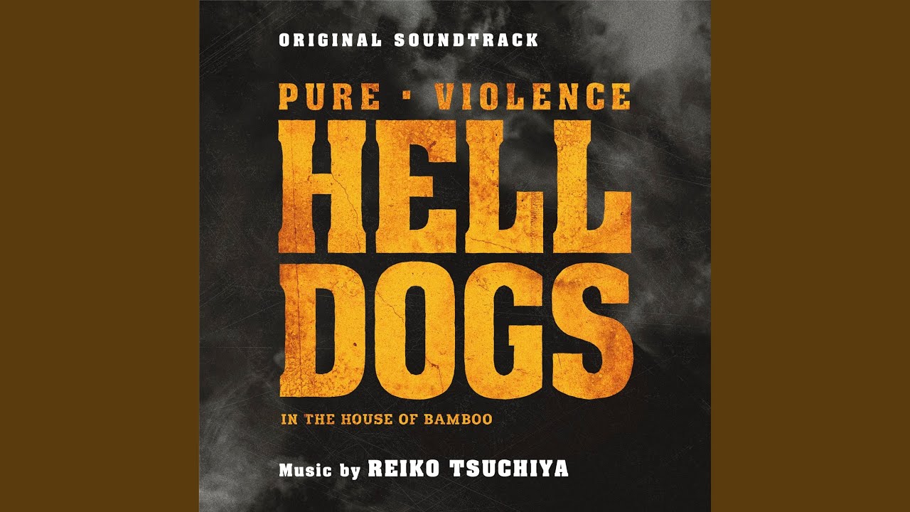 Hell Dogs エンドテーマ - YouTube