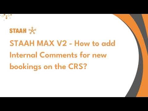STAAH MAX V2 - How to add Internal Comments for new bookings on the CRS? - YouTube