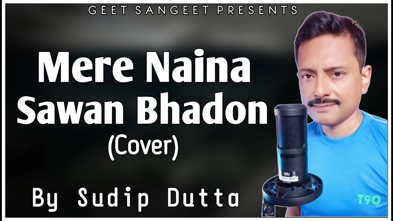 Mere Naina Sawan Bhadon | Song By Sudip Dutta | Kishore Kumar - YouTube