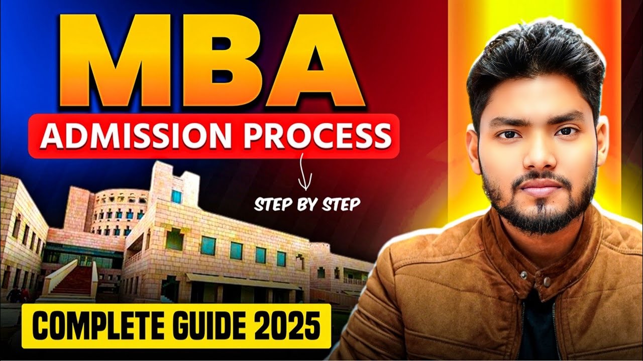 MBA Admissions Process 2025-26, MBA Course Details, All About MBA: Exam ...