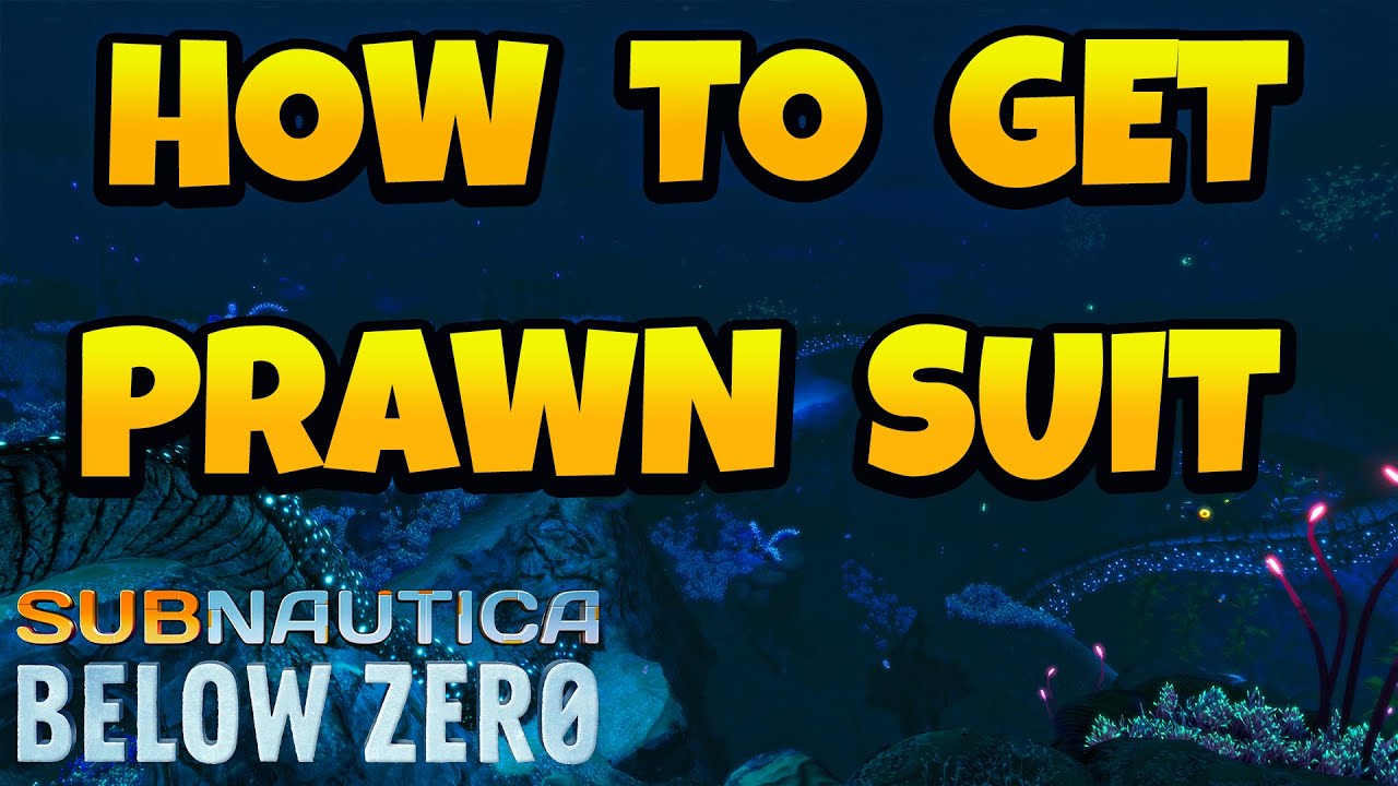 How to Get Prawn Suit in Subnautica Below Zero - YouTube