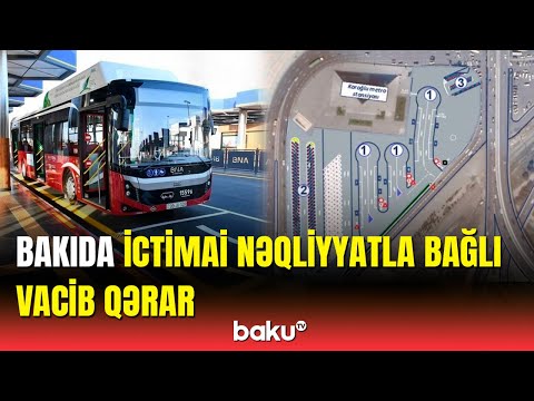 “Koroğlu” stansiyasının yanında yeni nəqliyyat mübadilə mərkəzi yaradılır