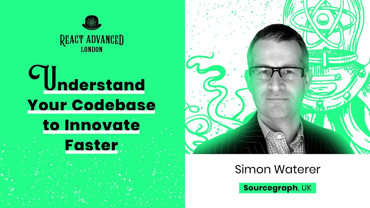 Understand Your Codebase to Innovate Faster – Simon Waterer, React ...