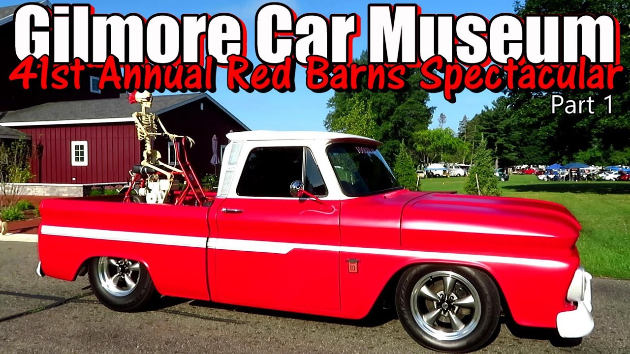 Gilmore Car Museum | 41st Annual Red Barns Spectacular Part 1 - YouTube